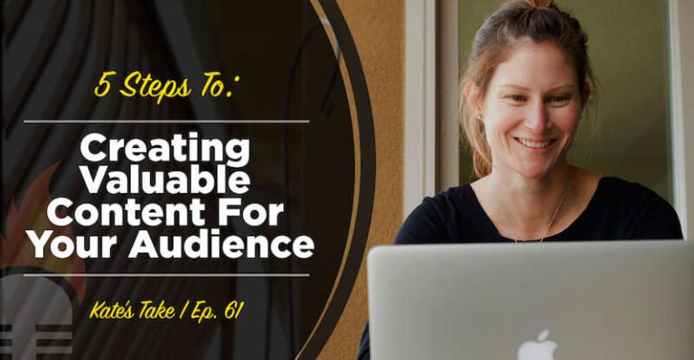 61: 5 steps to creating valuable content for your audience | EOFire