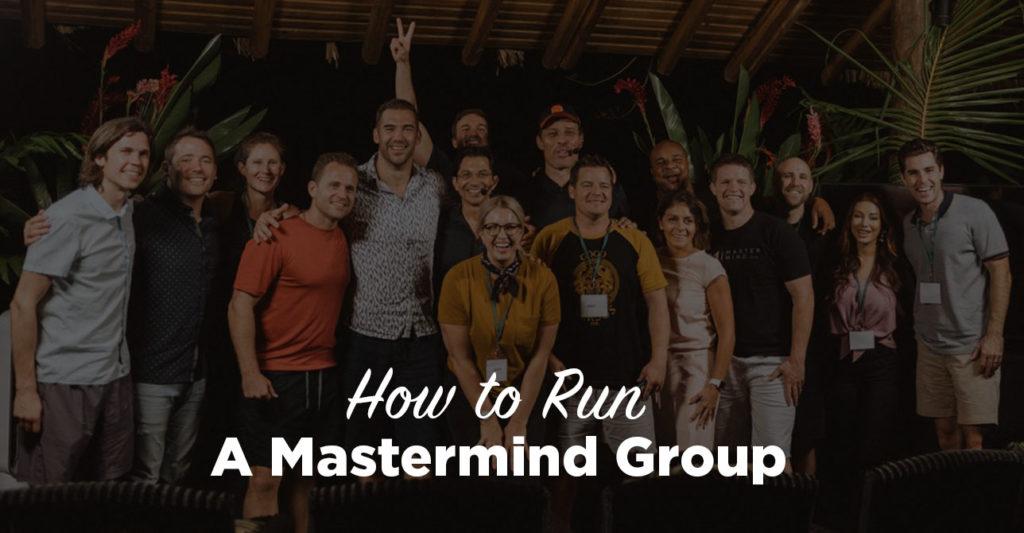 How to run a mastermind group